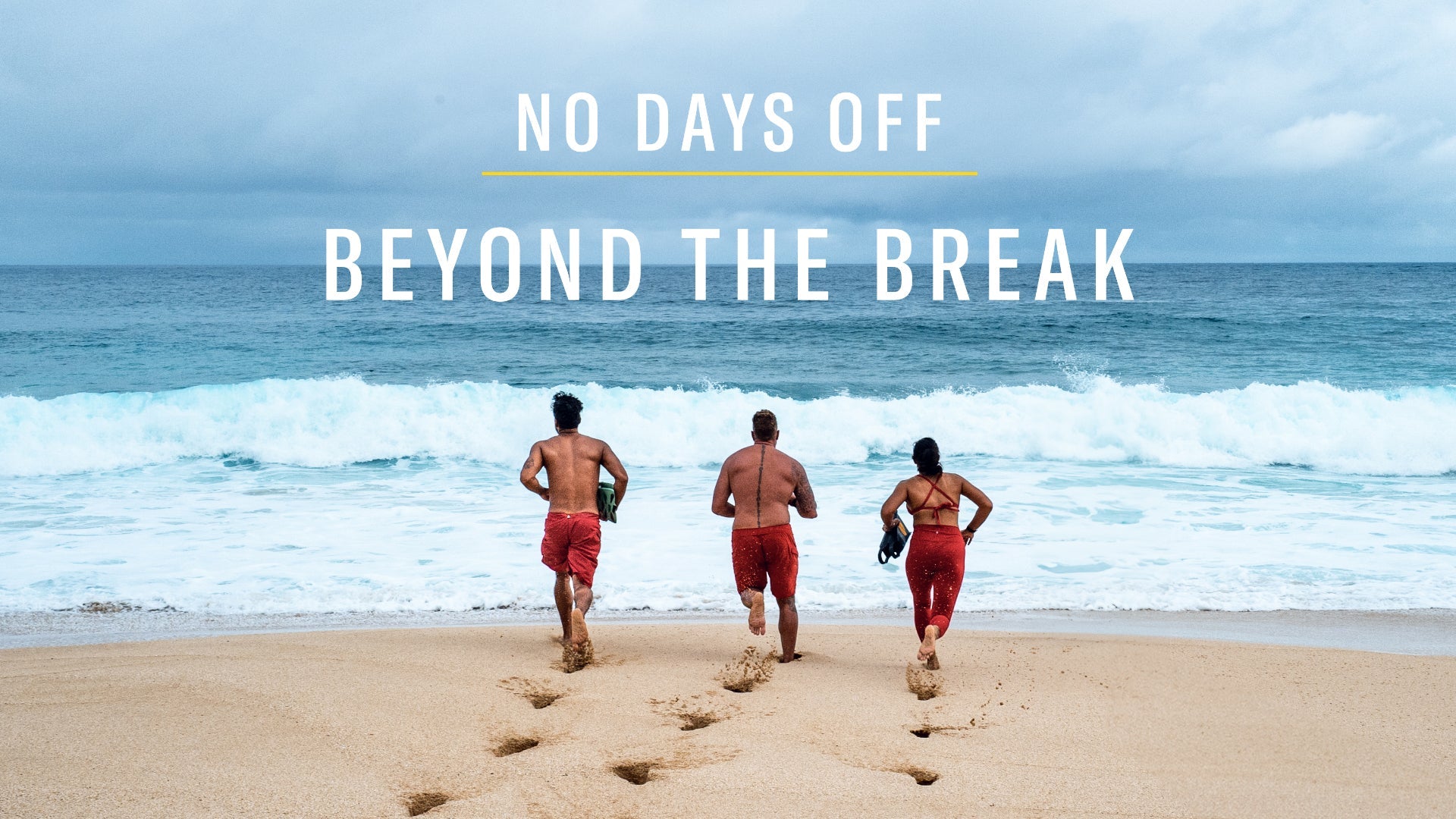 No Days Off – Beyond The Break – OluKai Canada